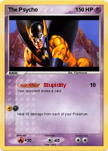 Pokémon The Psycho - Stupidity - My Pokemon Card