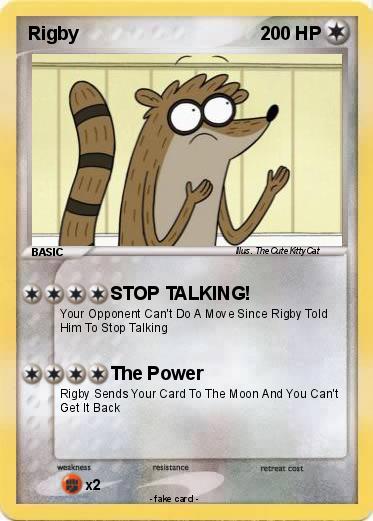 Stop Talking Rigby