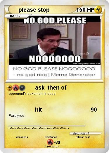 Please Stop Meme Blank