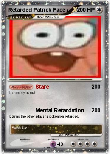 Retarded Patrick