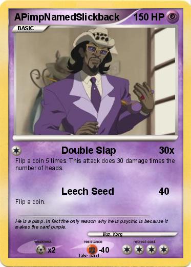 A Pimp Named Slickback Pimp Slap