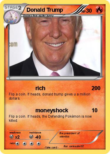 Pokémon Donald Trump 10 10 - rich - My Pokemon Card