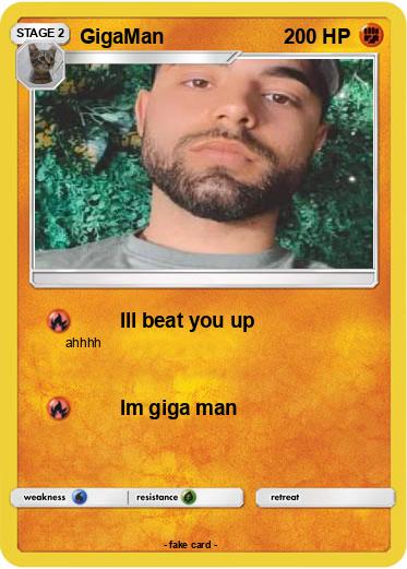 Pokémon GigaMan 5 5 - Ill beat you up - My Pokemon Card