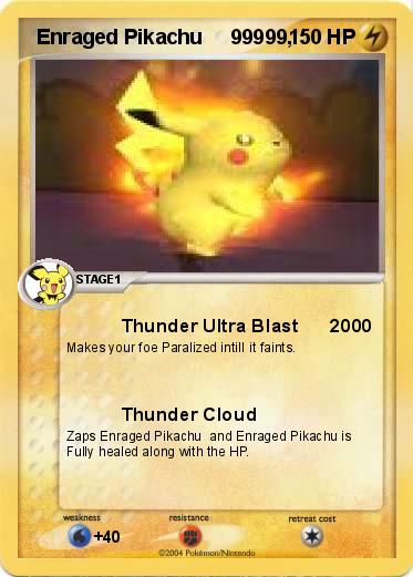 Pokémon Enraged Pikachu 99999 99999 - Thunder Ultra Blast 2000 - My ...