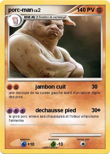 Pokémon porc man - jambon cuit - Ma carte Pokémon