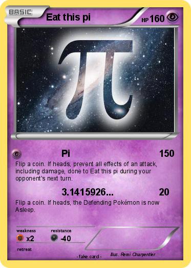 Pokémon Eat this pi - Pi - My Pokemon Card