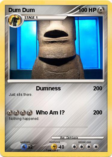 Pokémon Dum Dum 19 19 - Dumness - My Pokemon Card