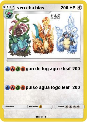 Pokémon ven cha blas - gun de fog agu e leaf - My Pokemon Card