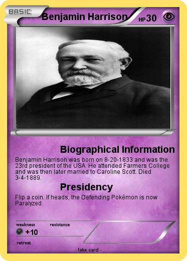 Pokémon Benjamin Harrison 1 1 - Biographical Information - My Pokemon Card