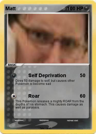 Pokémon Matt 1036 1036 - Self Deprivation - My Pokemon Card