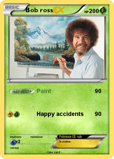 Pokémon Bob ross 74 74 - Paint - My Pokemon Card