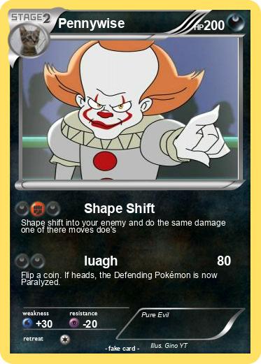 Pokémon Pennywise 288 288 - Shape Shift - My Pokemon Card