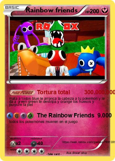 Pokémon Rainbow friends - Tortura total 300.000.000 - Mi carta pokémon