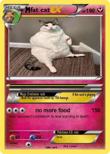 Pokémon fat cat 481 481 - no more food - My Pokemon Card