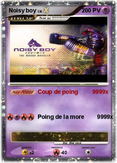 Pokémon Noisy boy 51 51 - Coup de poing 9999x - Ma carte Pokémon