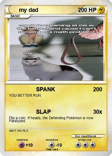 Pokémon my dad 125 125 - SPANK - My Pokemon Card