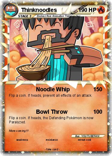 Pokémon Thinknoodles 25 25 - Noodle Whip - My Pokemon Card