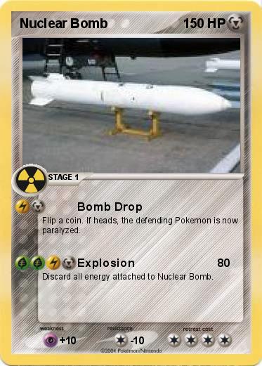 Pokémon Nuclear Bomb 1 1 - Bomb Drop - My Pokemon Card