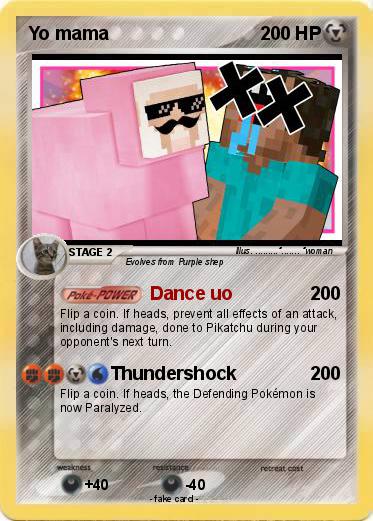 Pokémon Yo mama 459 459 - Dance uo - My Pokemon Card