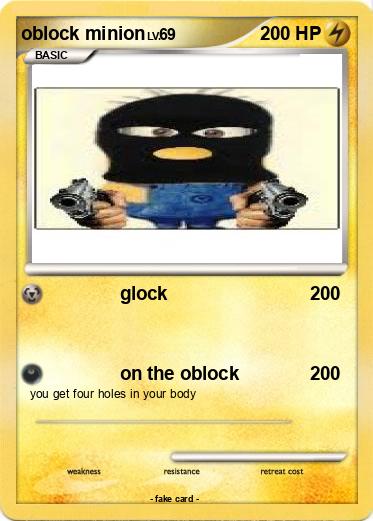 Pokémon oblock minion - glock - My Pokemon Card