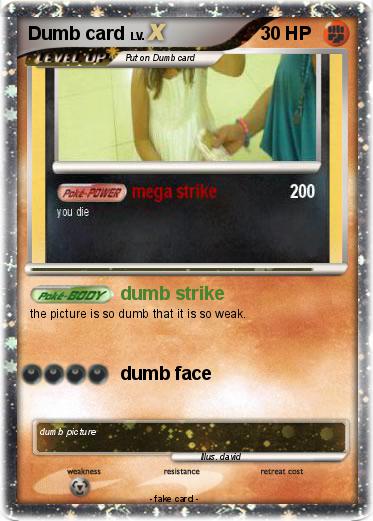 Pokémon Dumb card 1 1 - dumb strike - My Pokemon Card