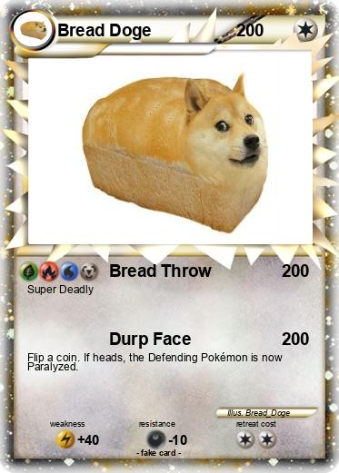 Pokémon Bread Doge 16 16 - Bread Throw - My Pokemon Card