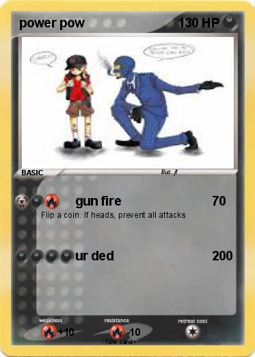 Pokémon power pow - gun fire - My Pokemon Card