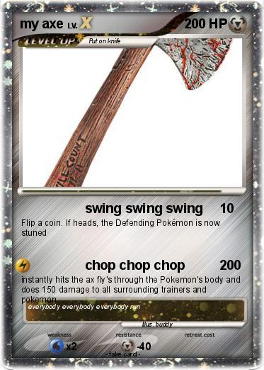 Pokémon my axe - swing swing swing - My Pokemon Card
