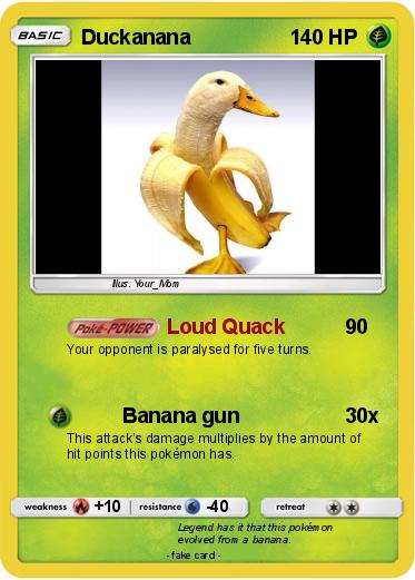 Pokémon Duckanana - Loud Quack - My Pokemon Card