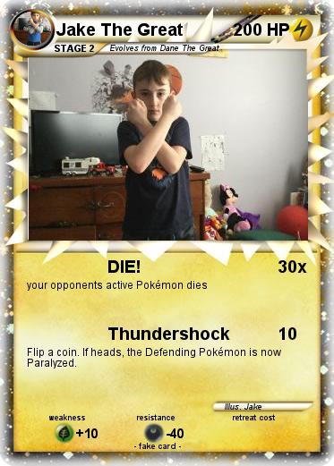 Pokémon Jake The Great 3 3 - DIE! - My Pokemon Card
