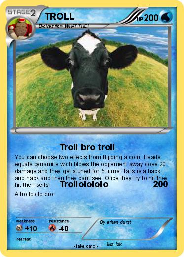 Pokémon TROLL 3125 3125 - Troll bro troll - My Pokemon Card