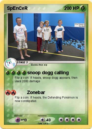 Pokémon SpEnCeR 169 169 - snoop dogg calling - My Pokemon Card