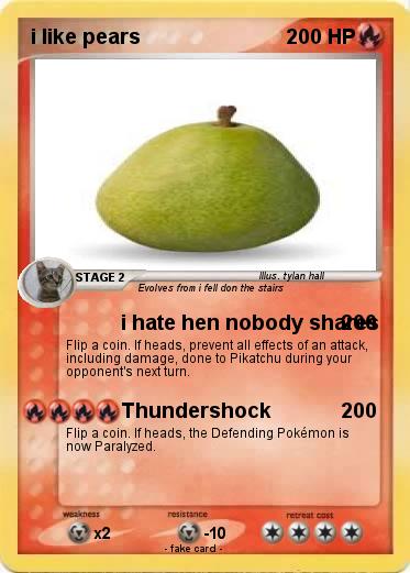 Pokémon i like pears - i hate hen nobody shares - My Pokemon Card