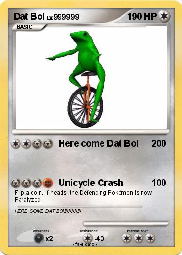 Pokémon Dat Boi 362 362 - Here come Dat Boi - My Pokemon Card