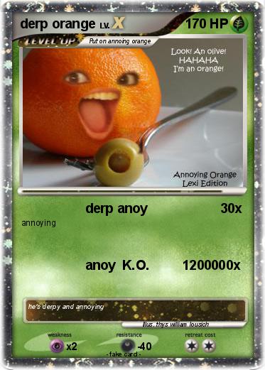 Pokémon derp orange - derp anoy - My Pokemon Card