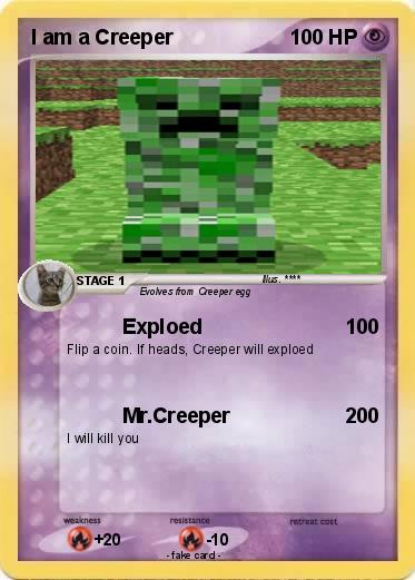 Pokémon I am a Creeper 1 1 - Exploed - My Pokemon Card