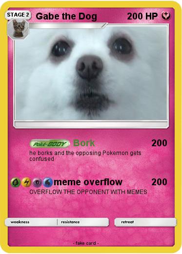 Pokémon Gabe the Dog 88 88 - Bork - My Pokemon Card