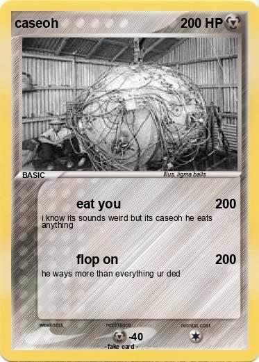 Pokémon caseoh 9 9 - eat you - My Pokemon Card