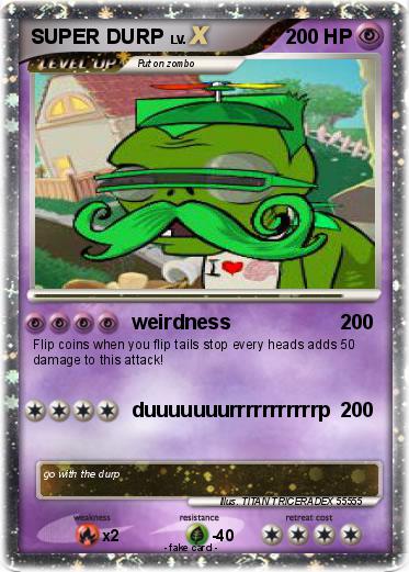 Pokémon SUPER DURP 2 2 - weirdness - My Pokemon Card