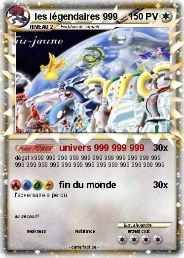 Pokémon les legendaires 999 999 - univers 999 999 999 - Ma carte Pokémon