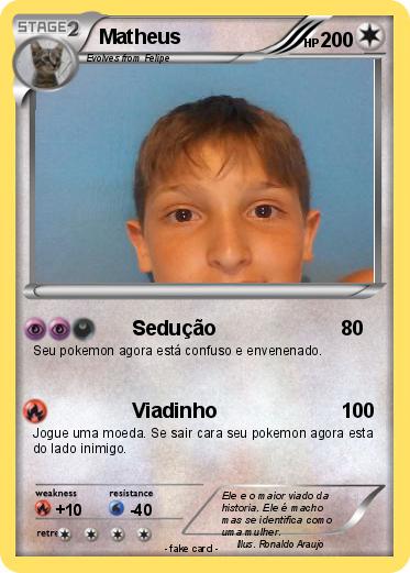 Pokémon Matheus 12 12 - Sedução - My Pokemon Card
