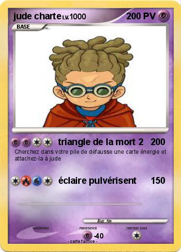 Pokémon jude charte - triangle de la mort 2 - Ma carte Pokémon