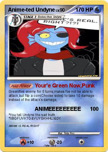 Pokémon Anime ted Undyne - Your'e Green Now,Punk - My Pokemon Card