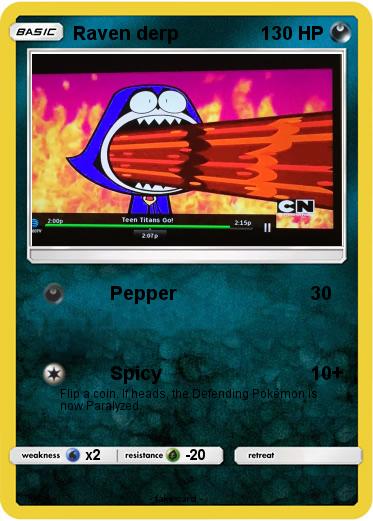 Pokémon Raven derp - Pepper - My Pokemon Card