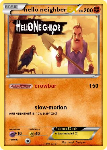 Pokémon hello neighber - crowbar - My Pokemon Card