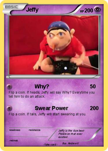 Pokémon Jeffy 166 166 - Why? - My Pokemon Card