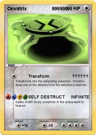 Pokémon Omnitrix 999999 999999 - Transform ?????? - My Pokemon Card