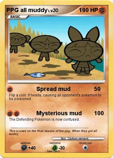 Pokémon PPG all muddy - Spread mud - My Pokemon Card