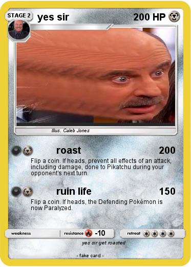 Pokémon yes sir 2 2 - roast - My Pokemon Card