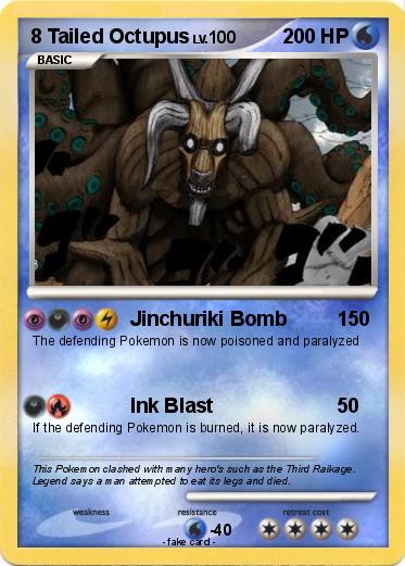 Pokémon 8 Tailed Octupus - Jinchuriki Bomb - My Pokemon Card